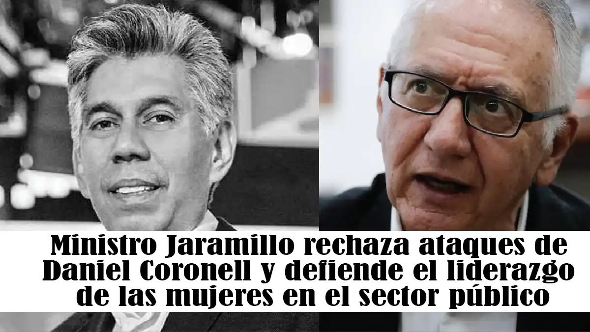 Ministro Jaramillo rechaza ataques de Daniel Coronell y defiende el liderazgo de las mujeres en ...